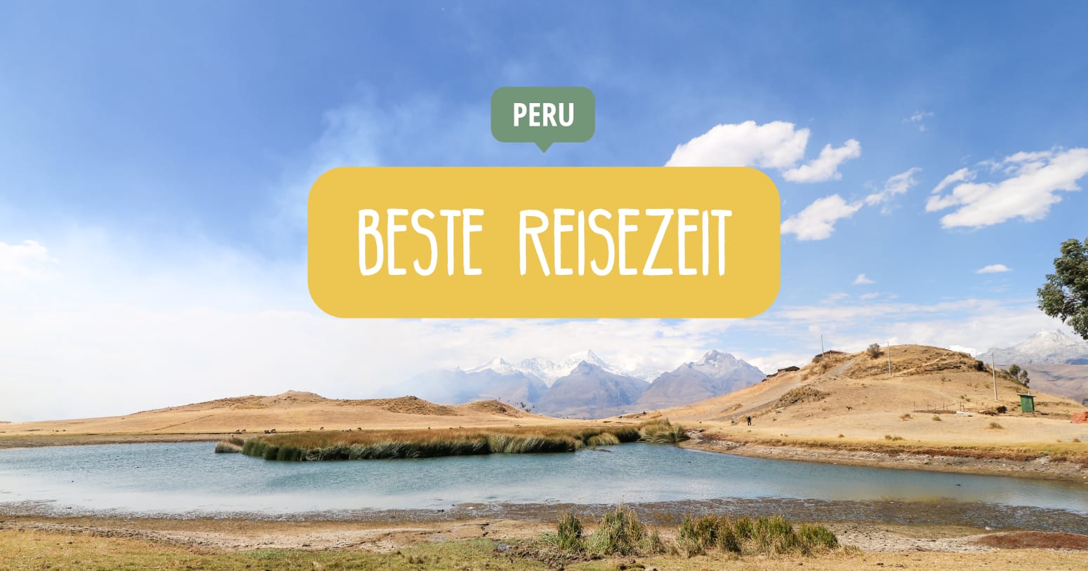 Peru Reisezeit (nach Monaten & Aktivitäten) • deine Übersicht